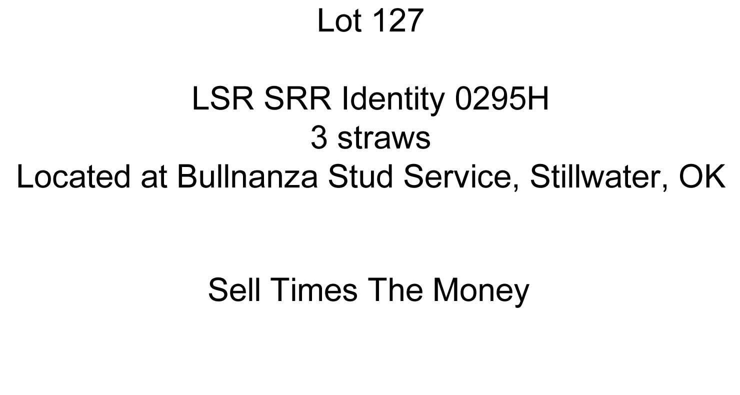 Lot 127 - LSR SRR Identity 0295H - 3 straws: Rhodes Red Angus ...
